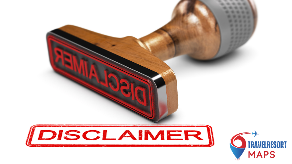 Disclaimer - Travel resort maps